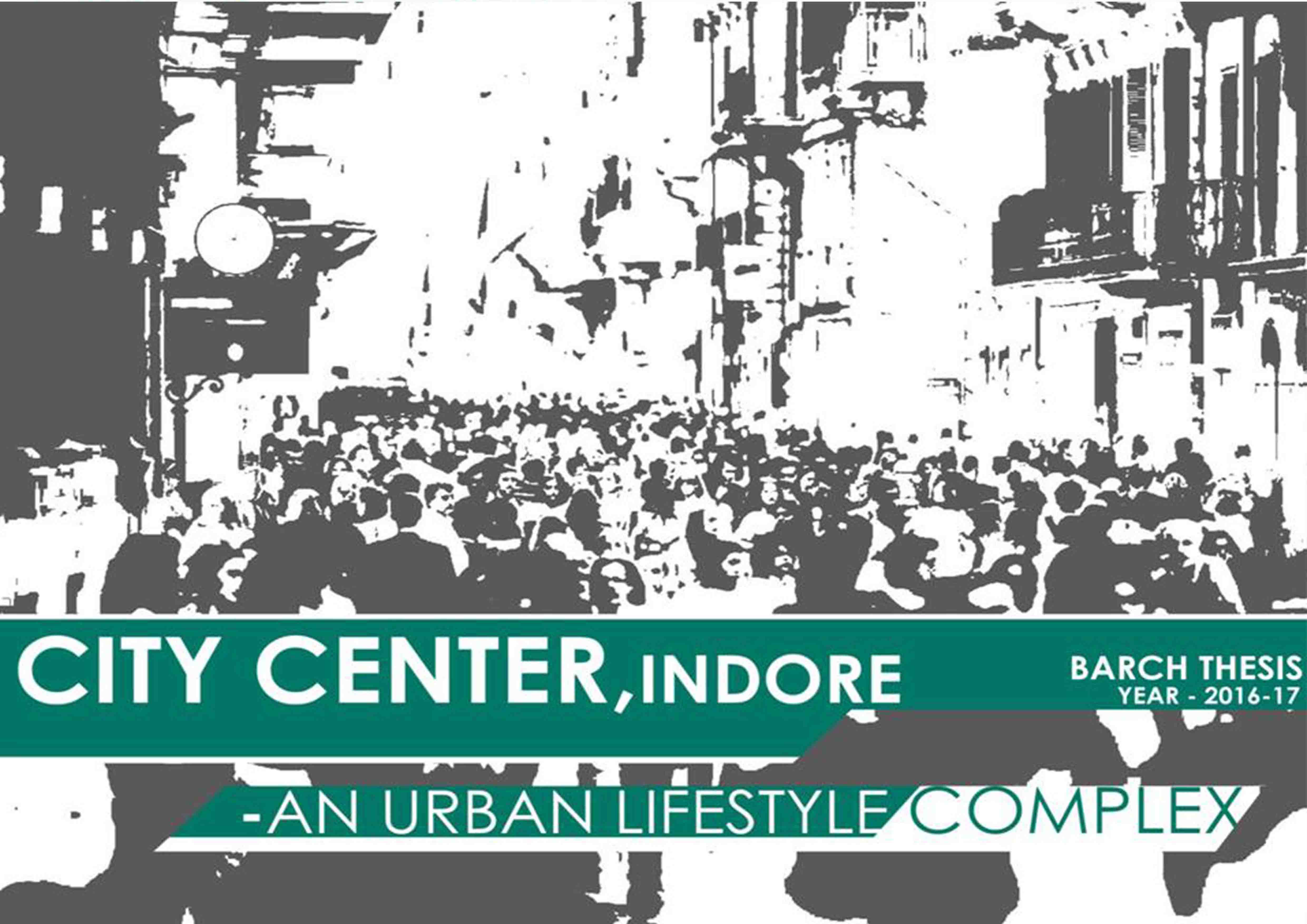 CITY CENTER - "AN URBAN LIFESTYLE COMPLEX " | Urban Planning Project
